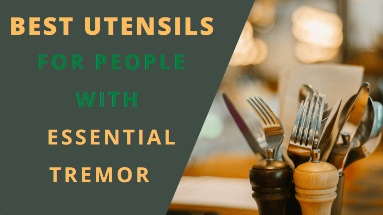 10 Best Utensil Sets for People with Essential Tremor | Tremor Care